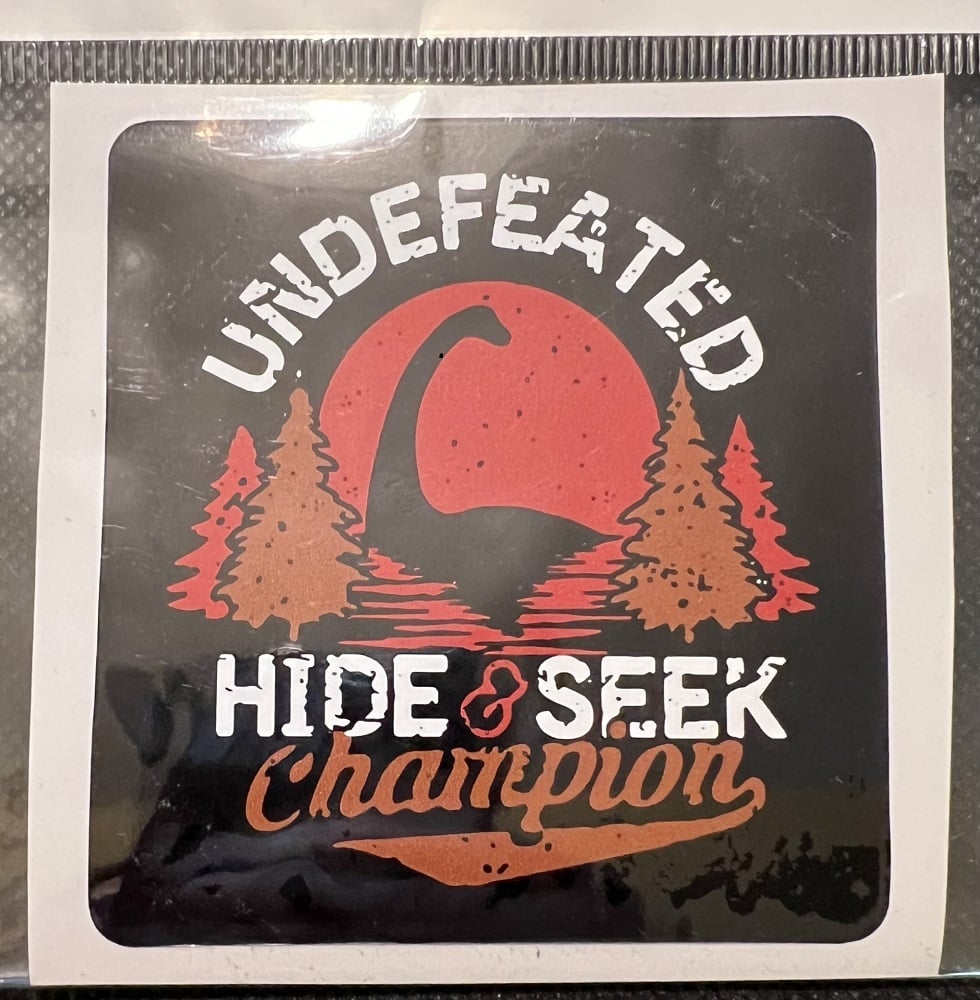 Sticker - Undefeated Hide and Seek Champion - Loch Ness Gifts